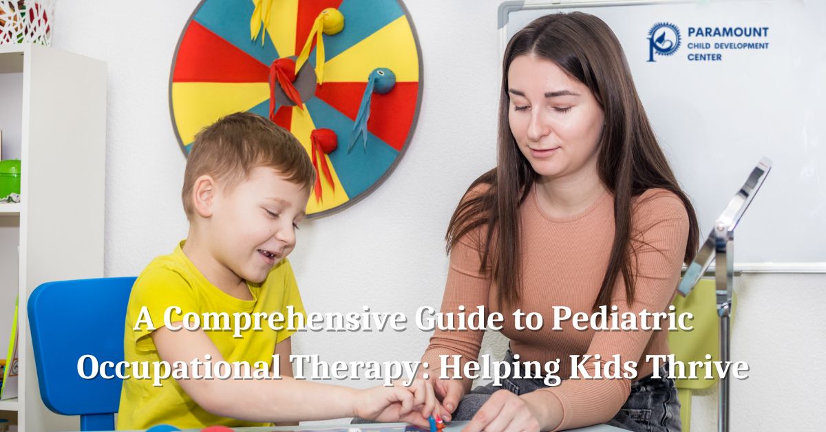 Pediatric Occupational Therapy: Helping Kids Thrive