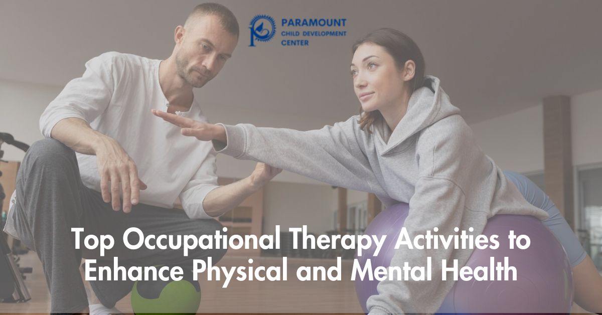 Top Occupational Therapy Activities for Body and Mind Health